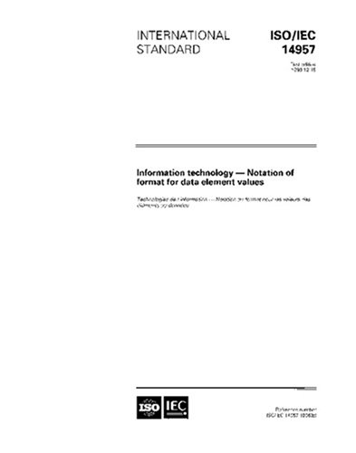 ISO/IEC 14957:1996, Information technology - Notation of format for ...