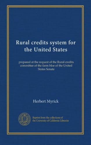 Rural credits system for the United States: prepared at the request of ...