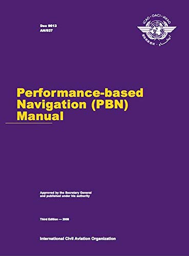ICAO 9613 Performance-Based Navigation (PBN) Manual (Doc 9613): ICAO ...