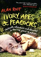Ivory, Apes & Peacocks: Alan Root: 9781471325809: Amazon.com: Books