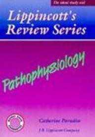 Pathophysiology (Lippincott's Review Series) : Paradiso, Catherine ...