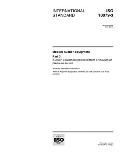 ISO 10079-3:1999, Medical suction equipment - Part 3: Suction equipment ...