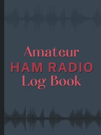Amazon.com: Amateur Ham Radio Log Book: Station Log Book for HAM Radio ...