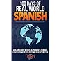 100 Days of Real World Spanish: Vocabulary Words & Phrases for All ...