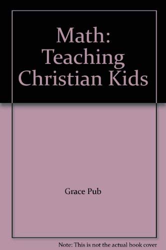 Amazon.co.jp: Math: Teaching Christian Kids : 本