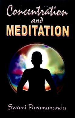 Amazon.in: Buy Concentration and Meditation| Swami Paramananda|Advaita ...