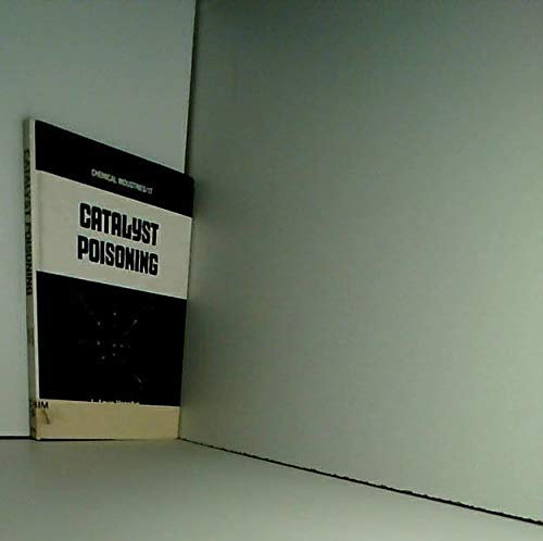 Buy Catalyst Poisoning: Chemical Industries, 17 Book Online at Low ...