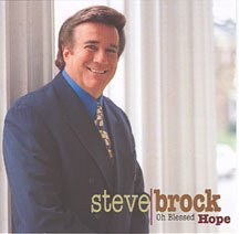 Oh Blessed Hope [Audio CD] Steve Brock - Amazon.com Music