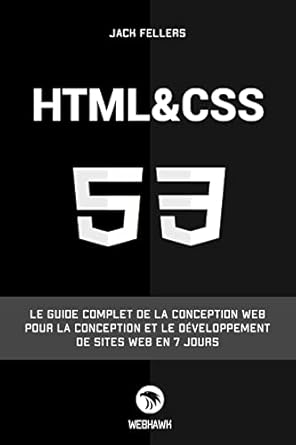 Amazon.com: HTML CSS: Le guide complet de la conception web pour la ...
