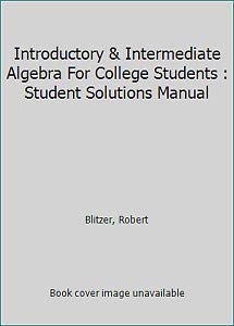 Introductory & Intermediate Algebra For College Students : Student ...
