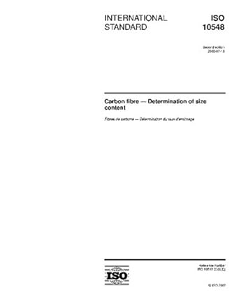 ISO 10548:2002, Carbon fibre - Determination of size content: International Organization for ...
