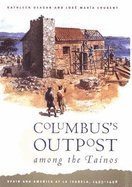 Columbus's Outpost among the Ta by Deagan, Ms Kathleen - Cruxent, Jose ...