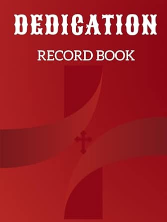 Church Dedication Record Book: Documenting Church Consecrations ...