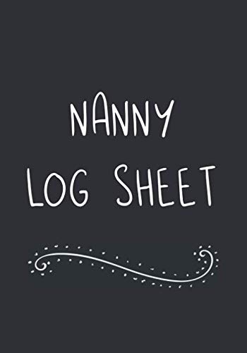 Nanny Log Sheet: Track and Monitor The Baby's Schedule - Record Sleep ...