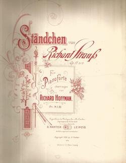 Standchen von Richard Strauss for Pianoforte Richard Hoffman: Richard ...