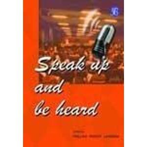 Amazon.in: Buy Speak Up And Be Heard Book Online at Low Prices in India ...