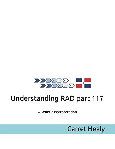 Understanding RAD part 117: A Generic Interpretation: Healy, Garret ...