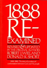 1888 Re-Examined: Robert J. Wieland, Donald K. Short: Amazon.com: Books