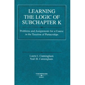 Learning the Logic of Subchapter K byCunningham: Cunningham: Amazon.com ...