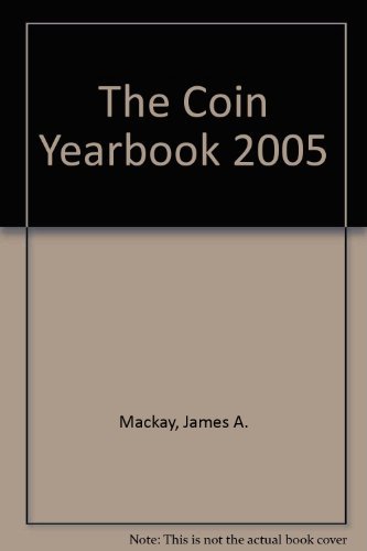The Coin Yearbook: James A. MacKay, John W. Mussell: 9781870192682 ...