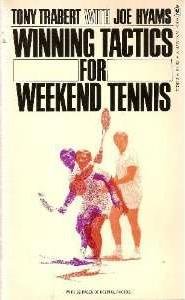 Winning Tactics for Weekend Tennis: Trabert, Tony ; Hyams, Joe ...