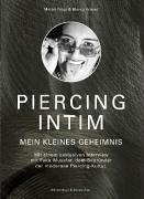 Piercing intim: Mein kleines Geheimnis. Mit einem exklusiven Interview ...