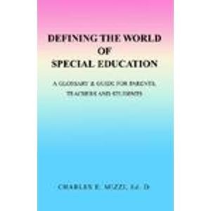 Defining the World of Special Education: A Glossary & Guide for Parents ...
