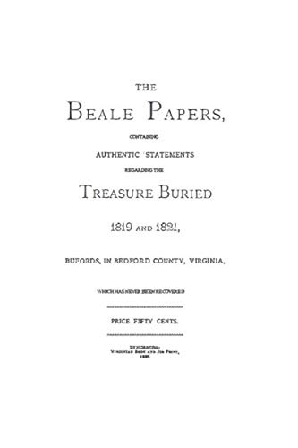 The Beale Papers: Containing Authentic Statements Regarding The ...