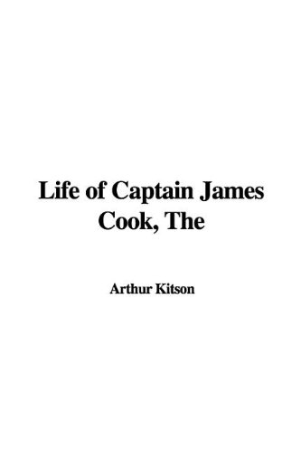 Amazon | The Life of Captain James Cook | Kitson, Arthur | Historical