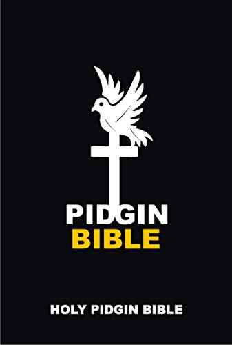 Pidgin Bible: Holy Pidgin Bible eBook : Egoh, Salem: Amazon.co.uk ...