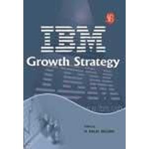 Buy IBM Growth Strategy (Business Strategy Series) Book Online at Low ...