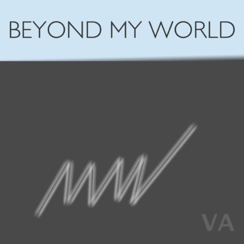 Amazon.com: Beyond My World : Various artists: Digital Music
