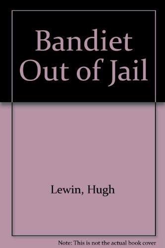Bandiet Out of Jail: Hugh Lewin: 9780958446815: Amazon.com: Books