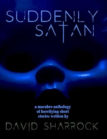 Suddenly Satan eBook : Sharrock, David: Amazon.in: Kindle Store
