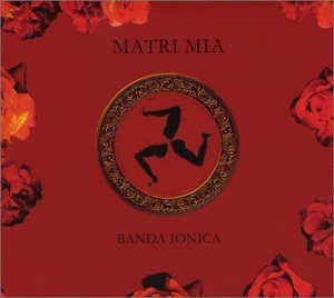 Matri Mia: Banda Ionica: Amazon.es: CD y vinilos}
