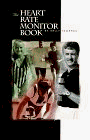 Heart Rate Monitor Book: Edwards, Sally: 9780963463302: Amazon.com: Books