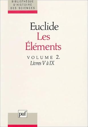 Les eléments, tome 2 : Livres V à IX : Euclide: Amazon.fr: Livres