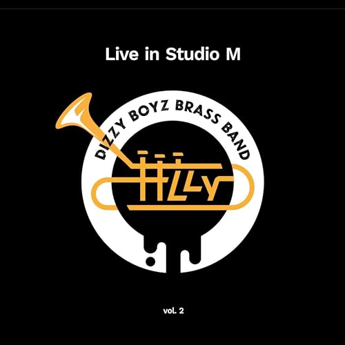 Amazon.com: Live in Studio M vol. 2 : Dizzy Boyz Brass Band: Digital Music