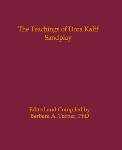 The Teachings of Dora Kalff: Sandplay: 9780972851794: Medicine & Health ...
