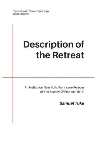 Description of the Retreat, an Institution Near York, For Insane ...