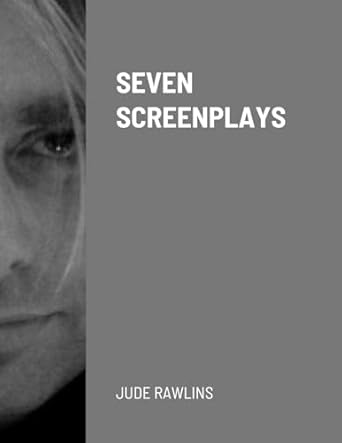 Seven Screenplays: Rawlins, Jude: 9781304999481: Amazon.com: Books