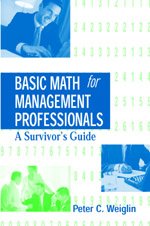 Amazon.in: Buy Basic Math for Management Professionals: A Survivor′s ...