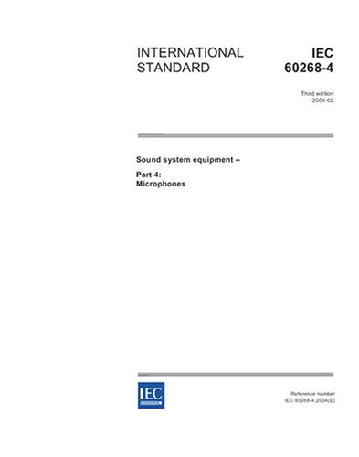 IEC 60268-4 Ed. 3.0 en:2004, Sound system equipment - Part 4 ...