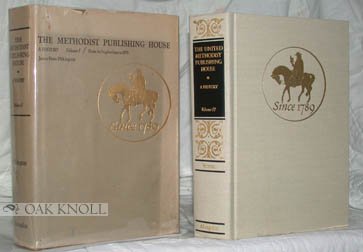 Methodist Publishing House a History Volume 1 Beginnings to 1870: James ...