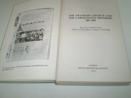 The Frankish church and the Carolingian reforms, 789-895 (Royal ...