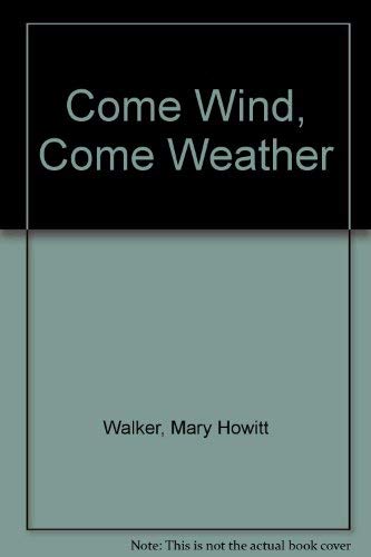 Come wind, come weather;: A biography of Alfred Howitt: Walker, Mary ...
