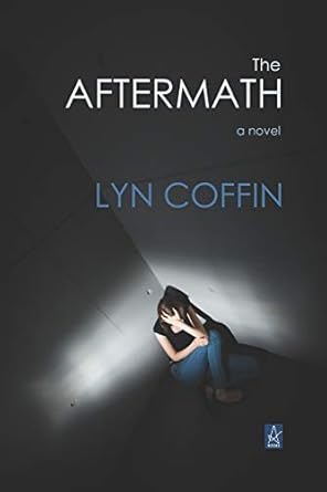 Amazon.com: The Aftermath: A Novel: 9781953510570: Coffin, Lyn: Books