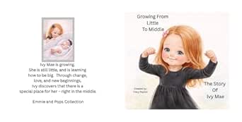 Growing From Little To Middle: The Story Of Ivy Mae eBook : Payton ...