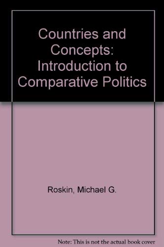 Countries and concepts: An introduction to comparative politics ...