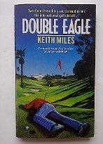 Double Eagle: Keith Miles: 9780722161135: Amazon.com: Books